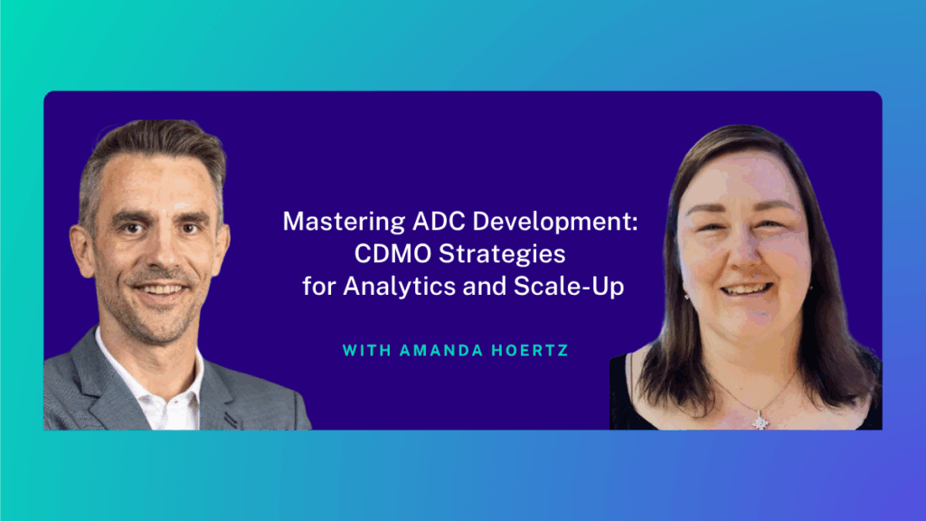 Mastering ADC Development: CDMO Strategies for Analytics and Scale-Up ...